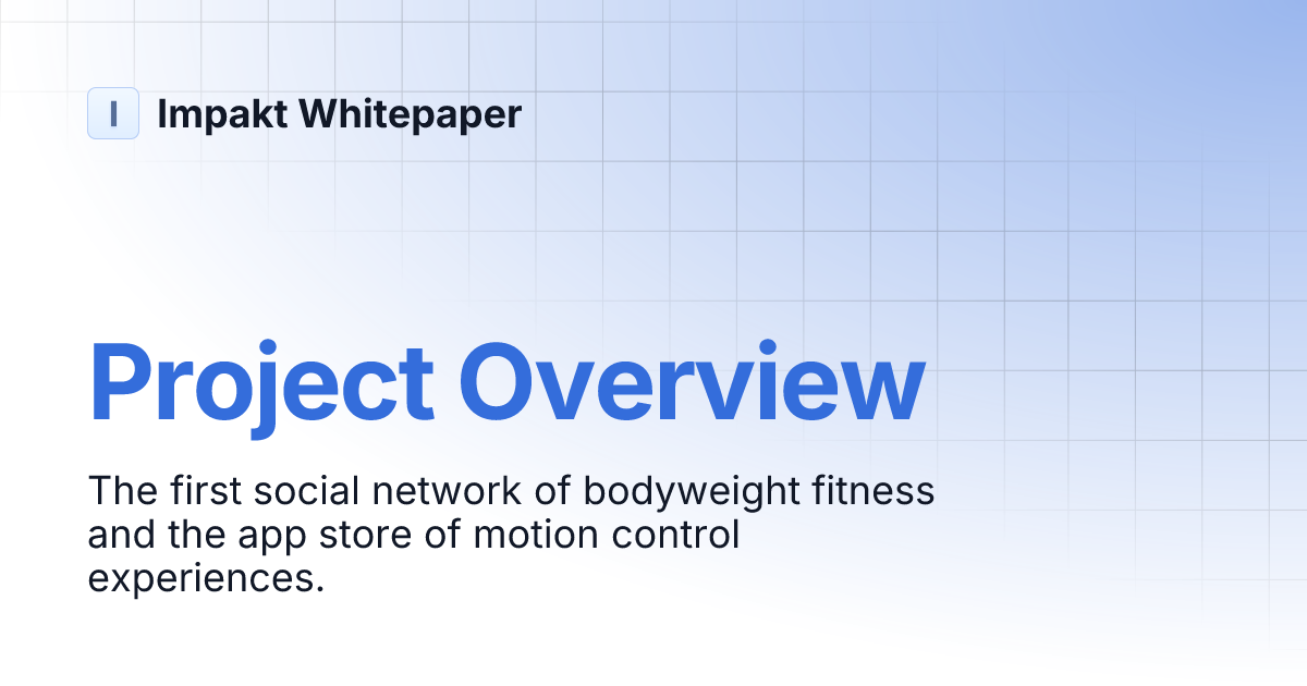Project Overview | Impakt Whitepaper