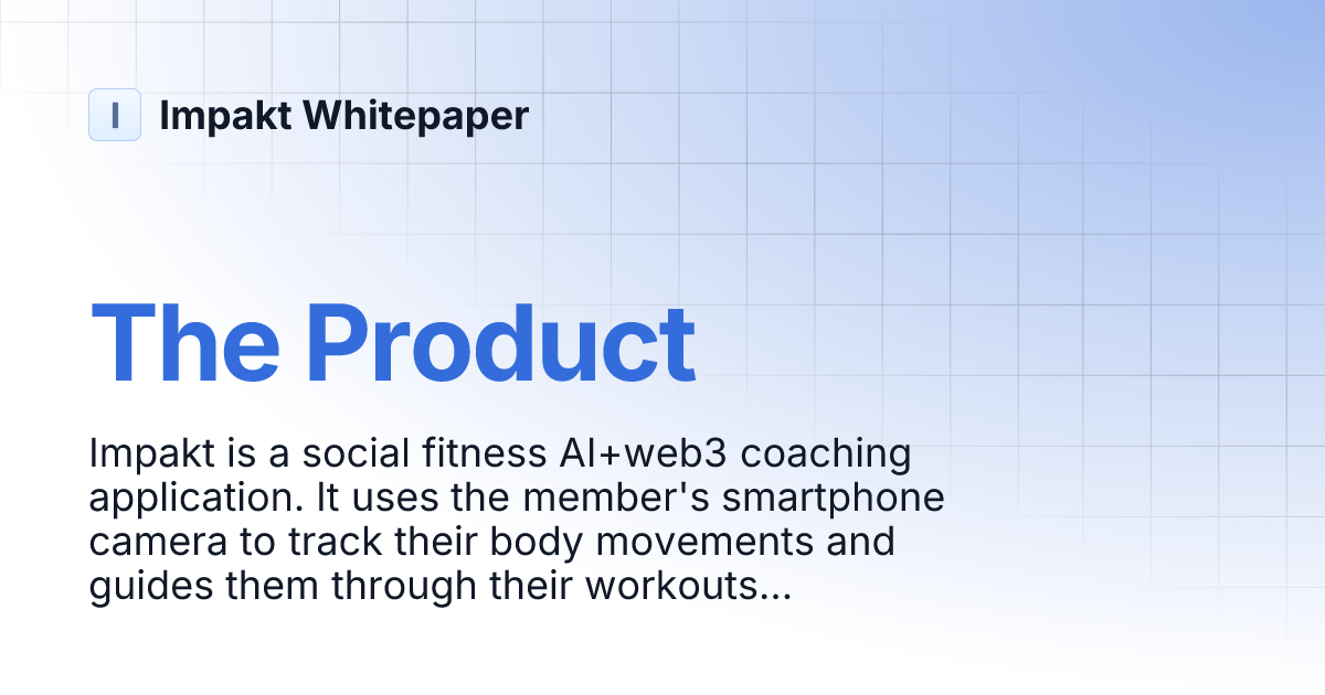 The Product | Impakt Whitepaper