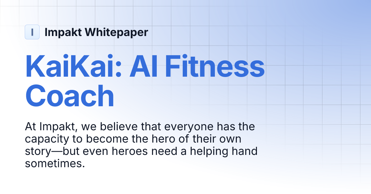 KaiKai: AI Fitness Coach | Impakt Whitepaper