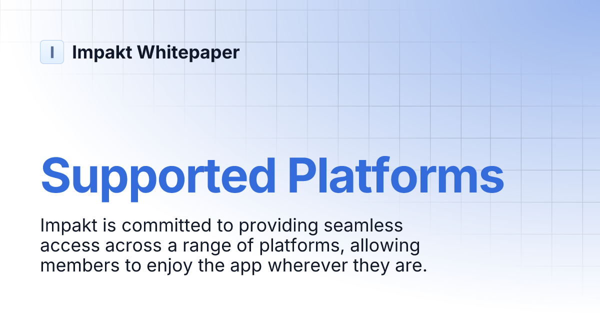 Supported Platforms | Impakt Whitepaper